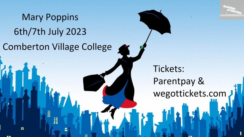 Mary Poppins 6th & 7th July - Comberton Village College